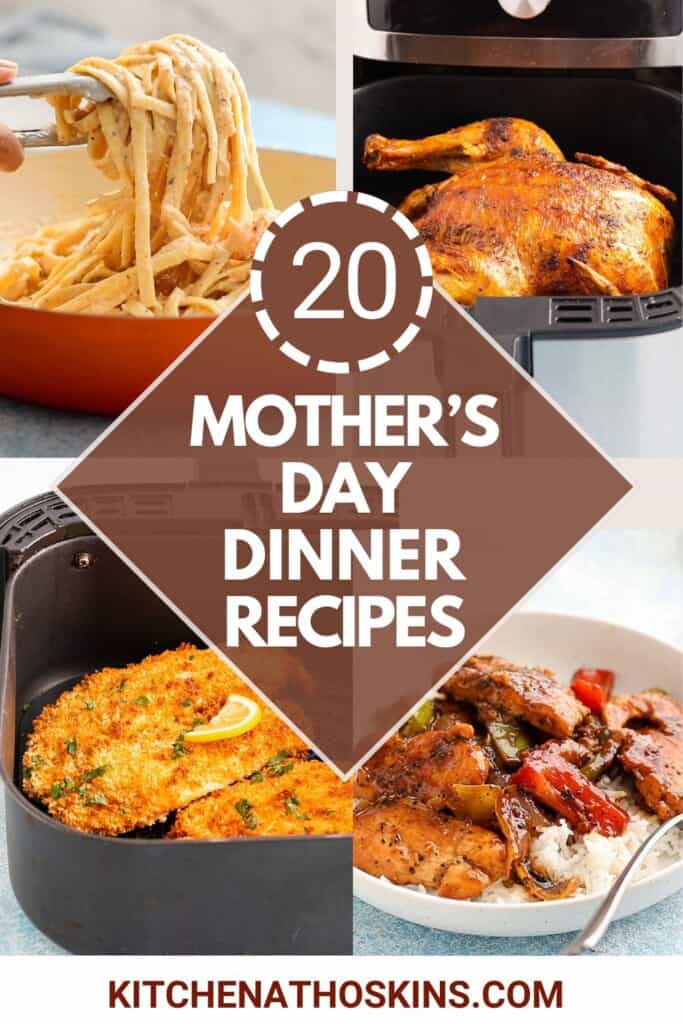 45+ Mother's Day Dinner Recipes | Kitchen at Hoskins