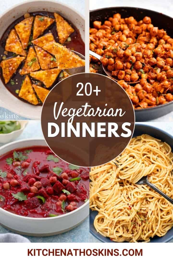 20+ Vegetarian Dinner Recipes | Kitchen At Hoskins