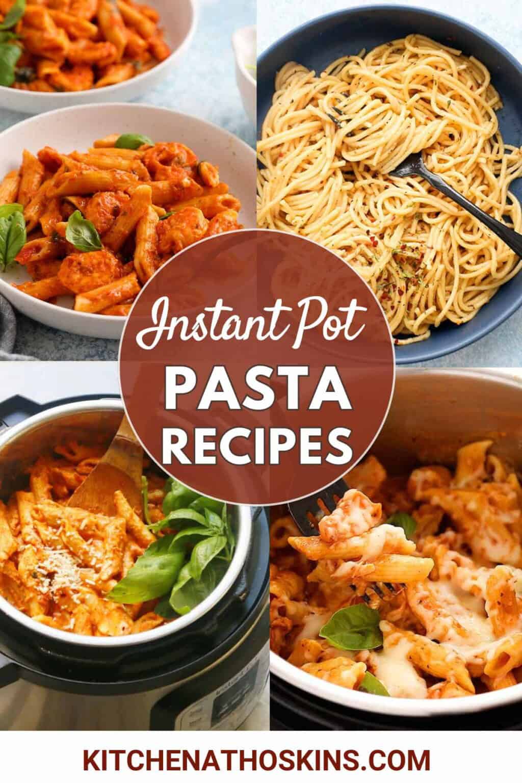 Instant Pot Pasta Recipes to try tonight | Kitchen At Hoskins