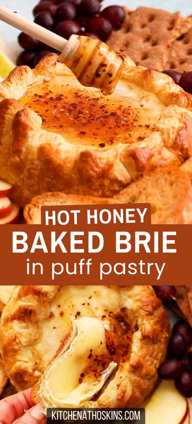 Baked Brie in Puff Pastry and Hot Honey | The Hoskins Kitchen